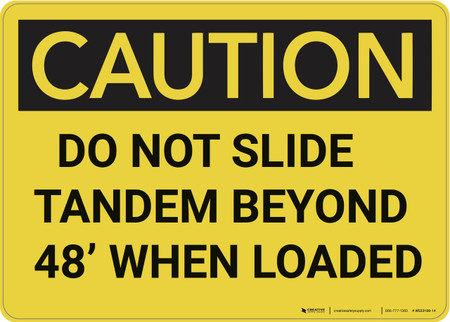 Caution: Do Not Slide Tandem Beyond When Loaded - Wall Sign
