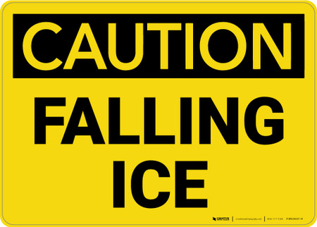 Caution: Falling Ice - Wall Sign | Creative Safety Supply