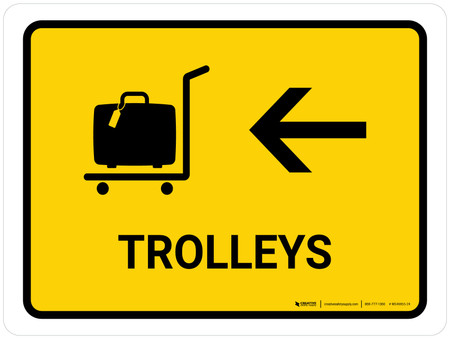 Trolleys With Left Arrow Yellow Landscape - Wall Sign | Creative Safety ...