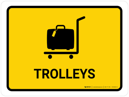 Trolleys Yellow Landscape - Wall Sign | Creative Safety Supply
