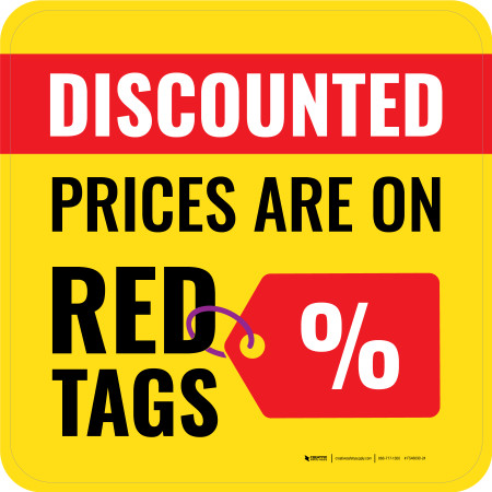 Discounted Prices Are On Red Tags Square - Floor Sign