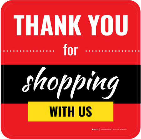 Thank You For Shopping with Us Square - Floor Sign