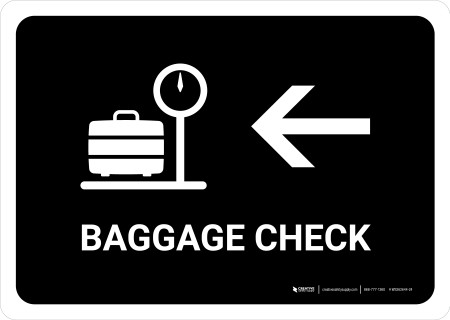 Baggage Check With Left Arrow Black Landscape - Wall Sign