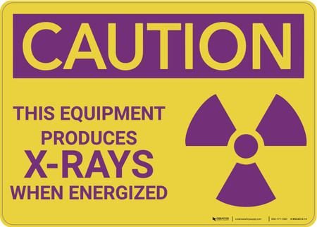 Caution: This Equipment Produces X Rays - Wall Sign