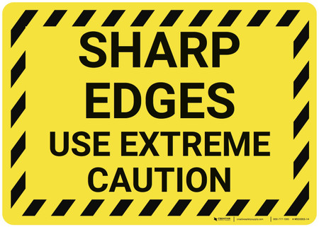 Caution: Sharp Edges Use Extreme Caution - Wall Sign