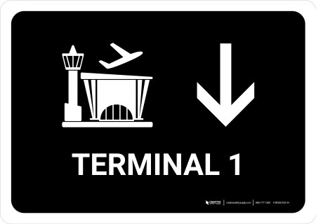 Terminal 1 With Down Arrow Black Landscape - Wall Sign