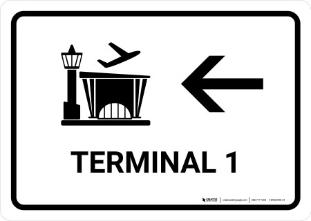Terminal 1 With Left Arrow White Landscape - Wall Sign | Creative ...