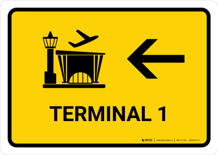 Terminal 1 With Left Arrow Yellow Landscape - Wall Sign