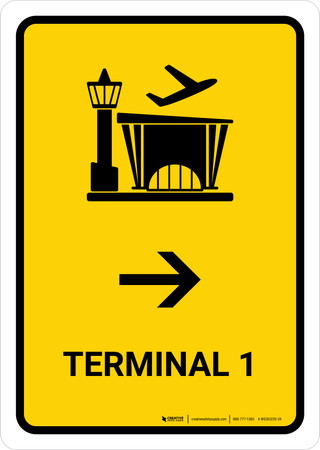 Terminal 1 With Right Arrow Yellow Portrait - Wall Sign