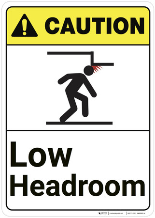 Caution: Low Headroom ANSI - Wall Sign