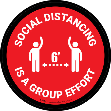 Social Distancing Is A Group Effort Red Circular - Floor Sign