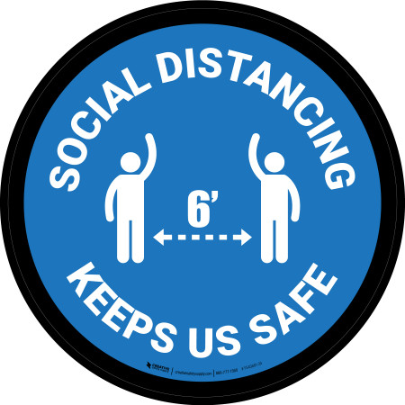 Social Distancing Keeps Us Safe Blue Circular - Floor Sign