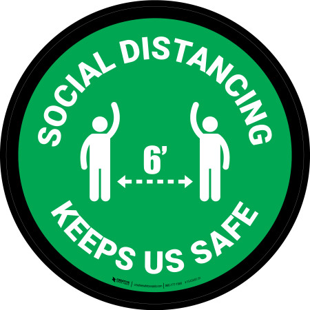 Social Distancing Keeps Us Safe Green Circular - Floor Sign