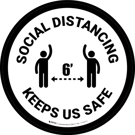 Social Distancing Keeps Us Safe White Circular - Floor Sign
