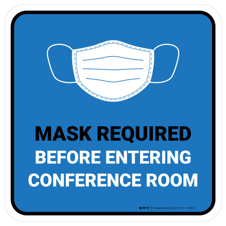 Mask Required Before Entering Conference Room Blue Square - Floor Sign