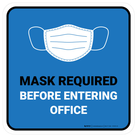 Mask Required Before Entering Office Blue Square - Floor Sign