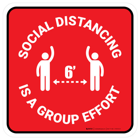 Social Distancing Is A Group Effort Red Square - Floor Sign