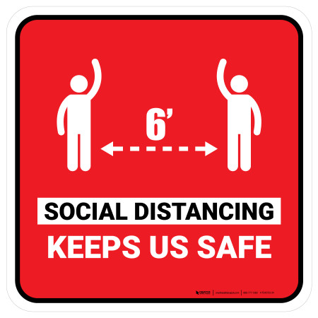 Social Distancing Keeps Us Safe Red Square - Floor Sign