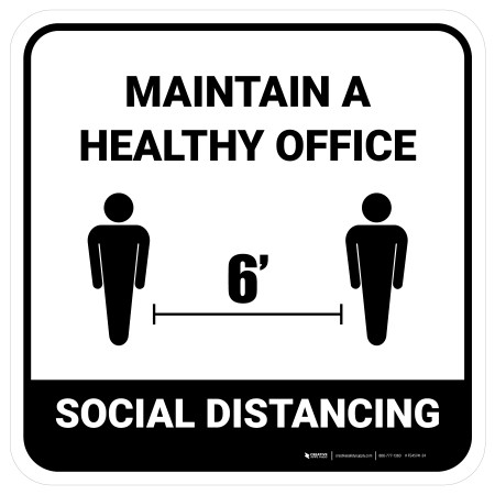 Social Distancing Maintain A Healthy Office White Square - Floor Sign