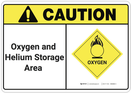 Caution: Oxygen Helium Storage Area ANSI - Wall Sign | Creative Safety ...
