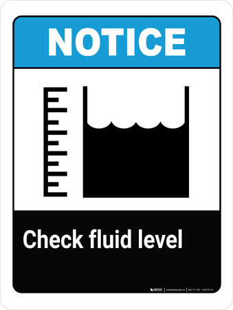 Notice: Check Fluid Level with Icon Portrait - Wall Sign