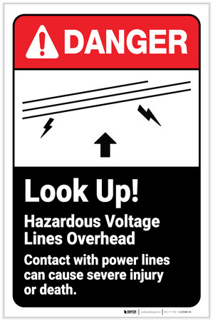 Danger: Look Up! Hazardous Voltage Lines Overhead ANSI with Icon ...