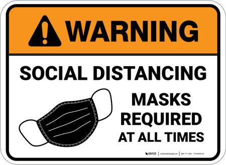 Warning: Social Distancing Masks Required At All Times Rectangle ...