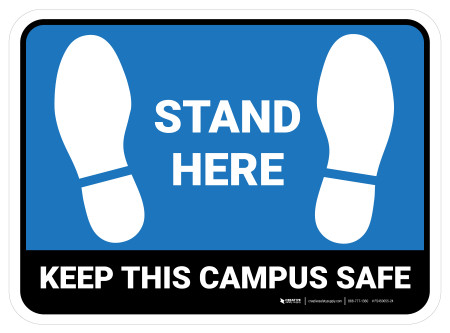 Stand Here - Keep This Campus Safe Blue Rectangle - Floor Sign ...