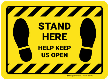 Stand Here - Help Keep Us Open Rectangle Yellow/Black - Floor Sign