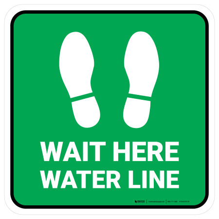 Wait Here: Water Line Green Square - Floor Sign