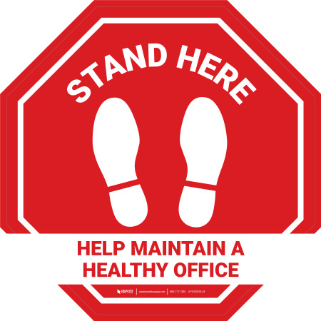 Stop Sign - Stand Here - Help Maintain A Healthy Office - Floor Sign ...
