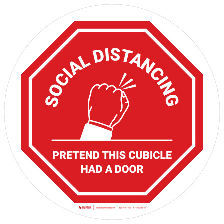 Stop - Social Distancing - Pretend This Cubicle Had A Door White Circle ...