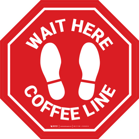 Stop Sign - Wait Here - Coffee Line - Floor Sign