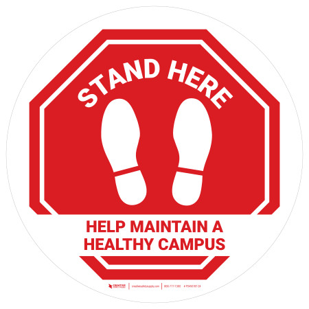 Stop - Stand Here - Help Maintain A Healthy Campus White Circle - Floor ...