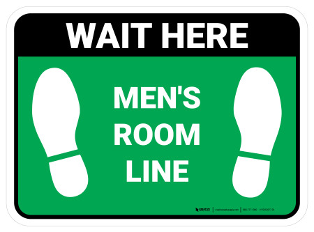 Wait Here: Men Room Line Green Rectangle - Floor Sign