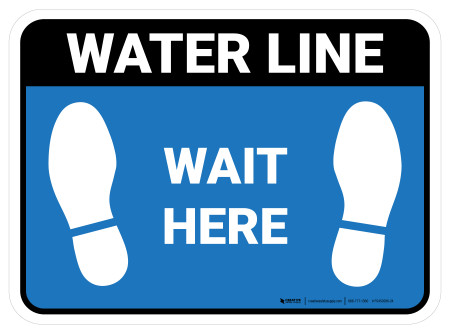 Wait Here: Water Line Blue Rectangle - Floor Sign