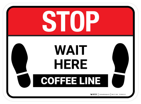 Stop Wait Here - Coffee Line Rectangle - Floor Sign