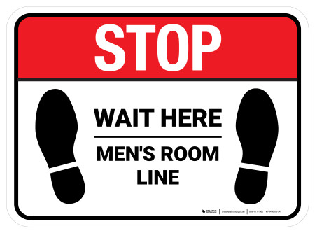 Stop Wait Here - Men Room Line Rectangle - Floor Sign