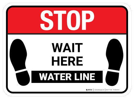 Stop Wait Here - Water Line Rectangle - Floor Sign