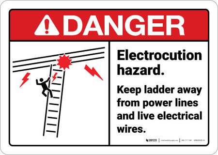 Danger: Electrocution Hazard Keep Ladder Away ANSI - Wall Sign ...