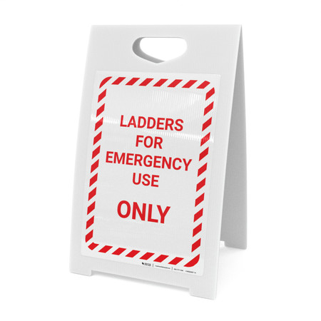 Ladders For Emergency Use Only with Hazard Border Portrait - A-Frame Sign
