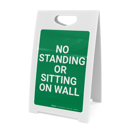 No Standing Or Sitting On Wall Portrait - A-Frame Sign