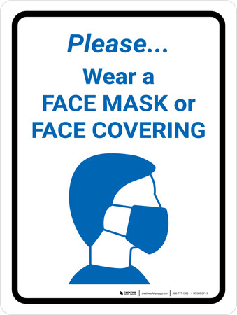 Please Wear Face Mask Or Face Covering Portrait - Wall Sign