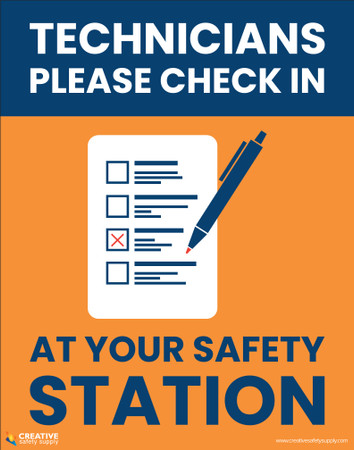 Technicians Please Check In At Your Safety Station - Poster