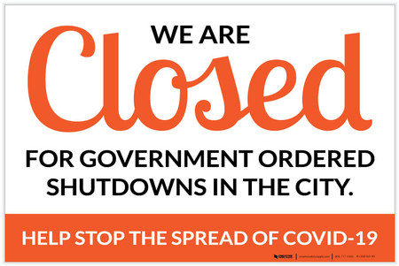 We Are Closed For Government Ordered Shutdowns Landscape - Label
