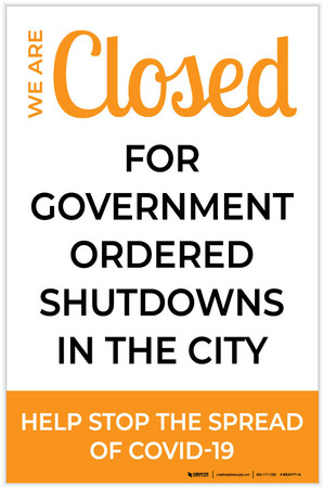 We Are Closed For Government Ordered Shutdowns Portrait - Label