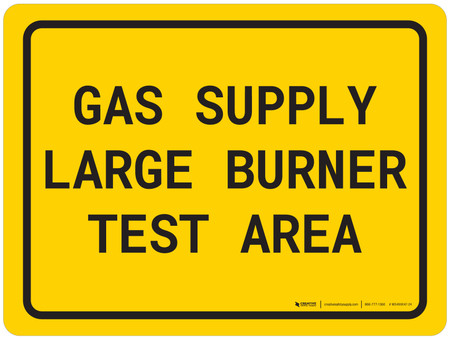 Gas Supply Large Burner Test Area - Wall Sign | Creative Safety Supply
