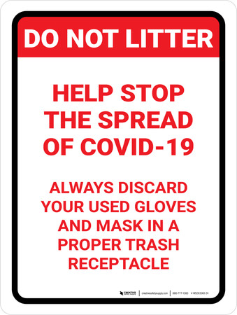 Do Not Litter: Help Stop The Spread of Covid-19 - Always Discard Your ...