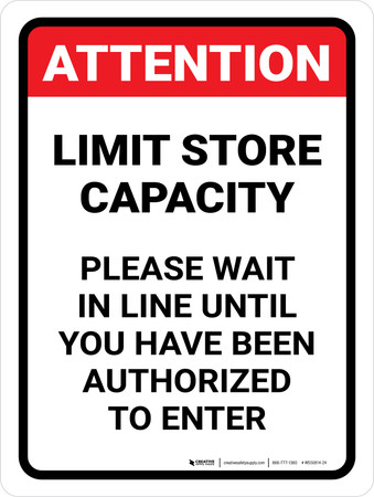 Attention: Limit Store Capacity - Please Wait in Line Portrait - Wall Sign