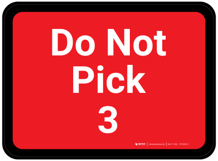 Do Not Pick 3 - Red Rectangle - Floor Sign | Creative Safety Supply